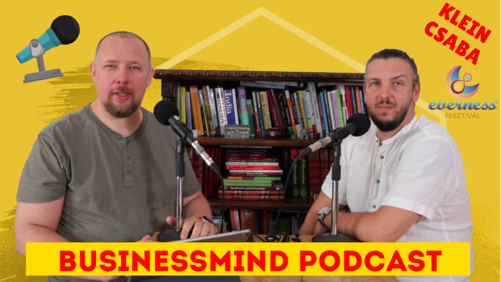 Klein Csaba interjú – BusinessMind Podcast | Kozák Mihály